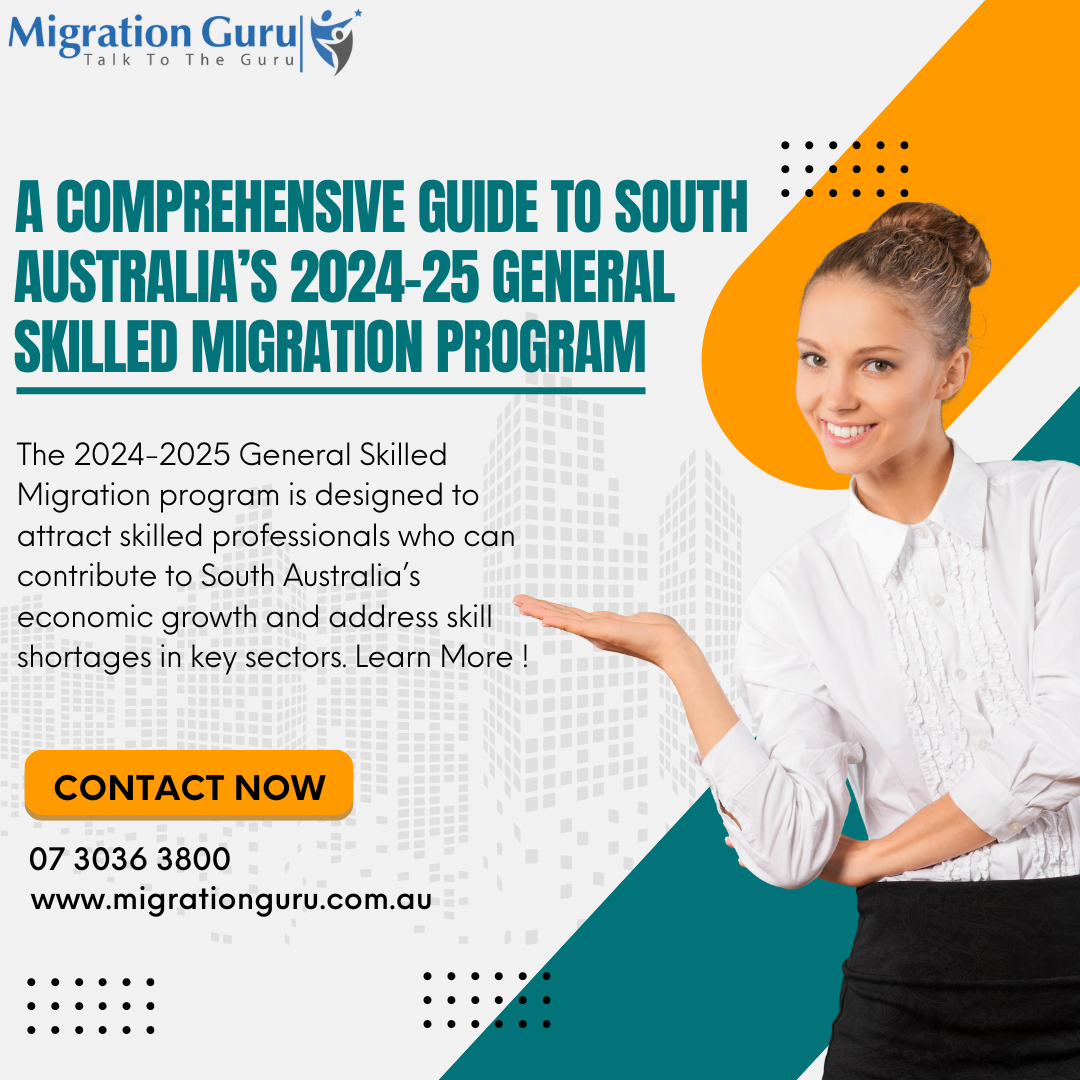 South Australia’s 2024-2025 General Skilled Migration Program-