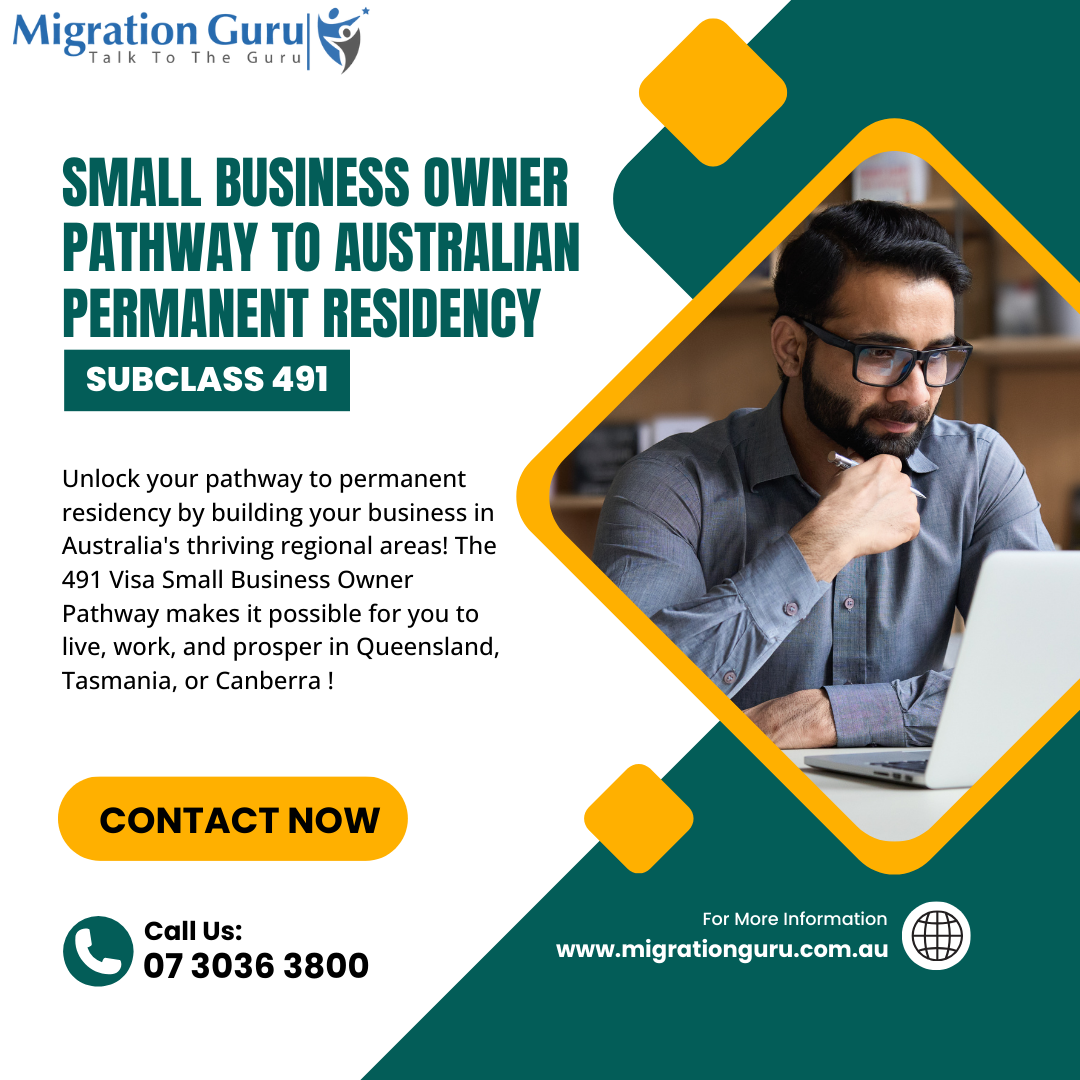 Small Business Owner Pathway to Permanent Residency in Australia (491 ...