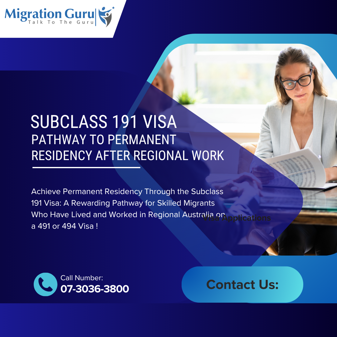 Subclass 191 Visa: Pathway to Permanent Residency After Regional Work